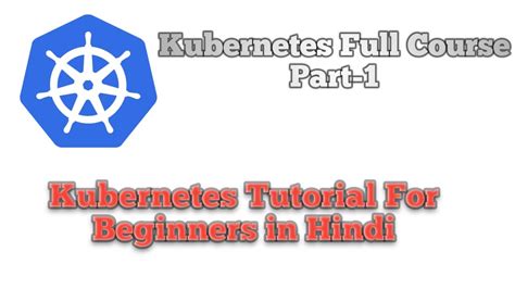 1 kubernetes overview and benefits in hindi kubernetes for beginner