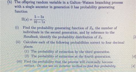 Solved B The Offspring Random Variable In A Galton Watson