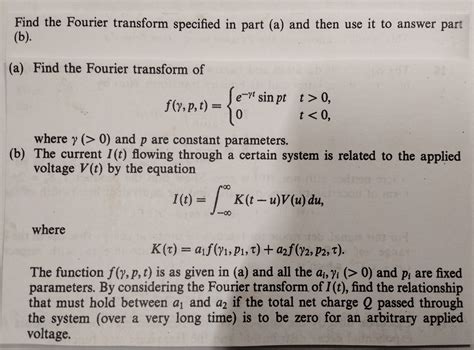 Answered Find The Fourier Transform Specified In Part A And Then Use
