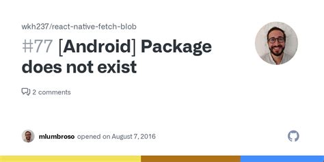 Android Package Does Not Exist · Issue 77 · Wkh237react Native