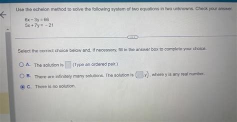 solved use the echelon method to solve the following system