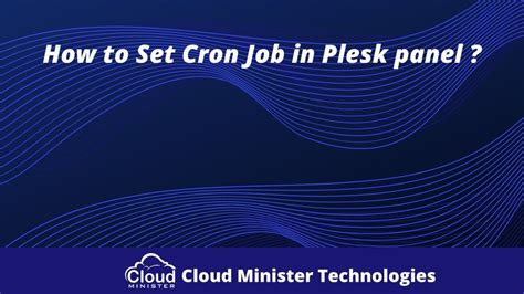 setting up cron job in plesk panel cloudminister