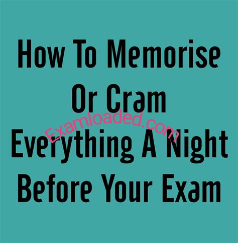 How To Memorise Or Cram Everything A Night Before Your Exam