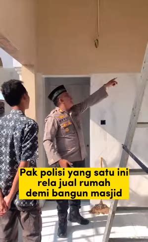 Kisah Polisi Jogja Yang Rela Jual Rumah Demi Bangun Masjid Banjir Pujian