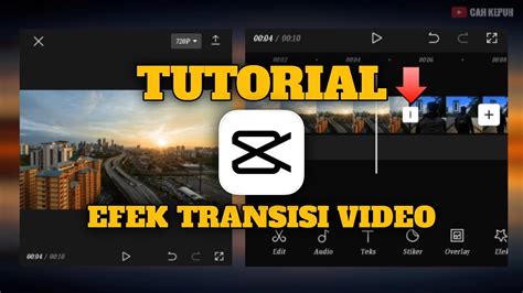 Tutorial Efek Transisi Video Di Capcut Youtube
