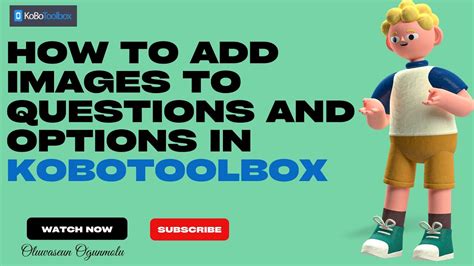 How To Add Images To Questions And Options In Kobotoolbox Youtube