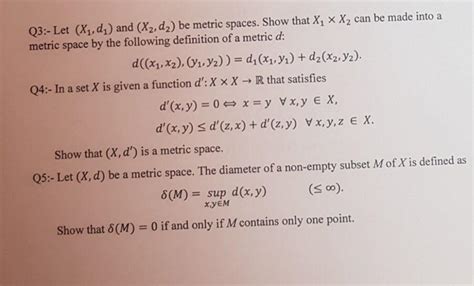 solved q3 let x1 d1 and x2 d2 be metric spaces show