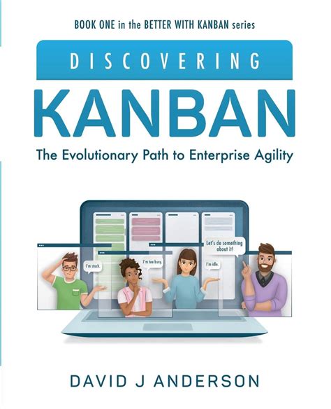 Discovering Kanban The Evolutionary Path To Enterprise Agility By David J Anderson Goodreads