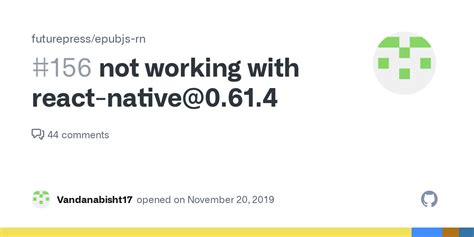Not Working With React Native Issue Futurepress Epubjs Rn GitHub