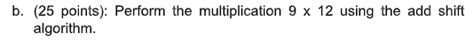Solved A 25 Points Use The Booths Algorithm To