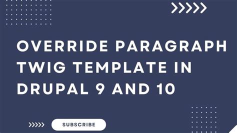Drupal 10 How To Override Paragraph Twig Template Drupal Academy