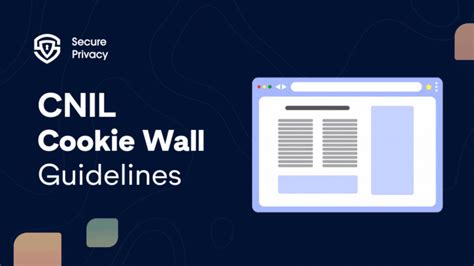 Secure Privacy On Linkedin Cnil Cookie Wall Guidelines