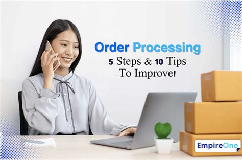 What Is Order Processing 5 Steps And 10 Tips To Improve Empireone Contact Center