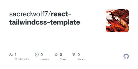 Github Sacredwolf React Tailwindcss Template