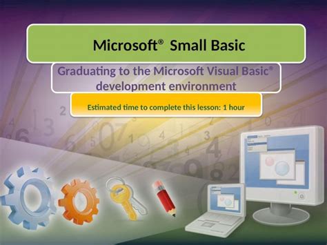 Pptx Microsoft® Small Basic Graduating To The Microsoft Visual Basic