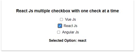 Select Only One Checkbox From Multiple Checkboxes In React Js