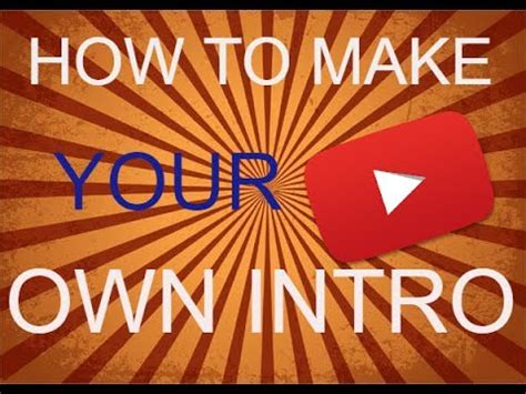 TUTORIAL HOW TO MAKE AN INTRO YouTube TUTORIAL HOW TO MAKE AN INTRO YouTube