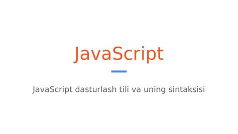 Javascript Dasturlash Tili Va Uning Sintaksisi