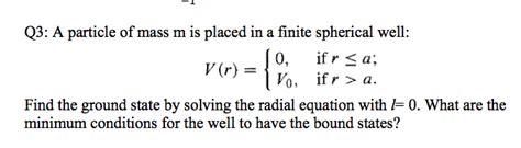 solved a particle of mass m is placed in a finite spherical