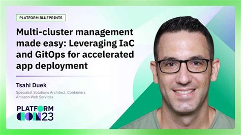 multi cluster management made easy leveraging iac and gitops for