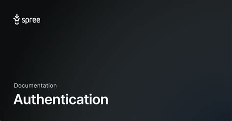 Authentication Spree Commerce Documentation