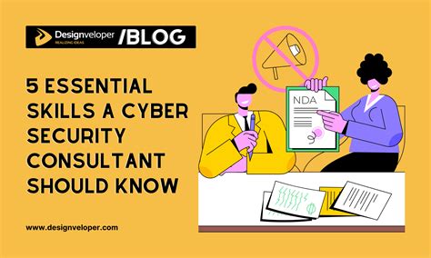 5 Essential Skills A Cyber Security Consultant Should Know Designveloper