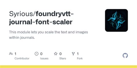 Github Syriousfoundryvtt Journal Font Scaler This Module Lets You