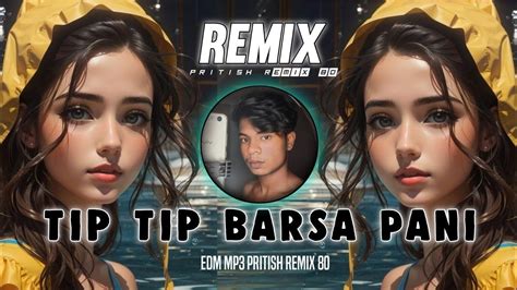 Tip Tip Barsa Pani Unique Style Mix Tip Tip Barsa Pani Remix