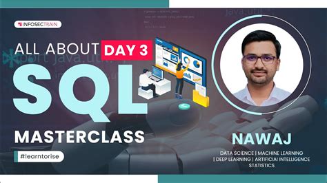 All About Sql Structured Query Language Masterclass Day 3 Infosectrain Youtube