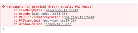 Invalid Pag Header · Issue 761 · Tencentlibpag · Github