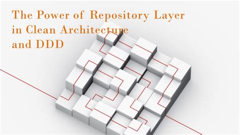 The Importance Of The Repository Layer In Clean Architecture And Ddd 🚀