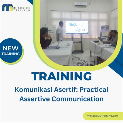 Training Komunikasi Asertif Practical Assertive Communication Mitra