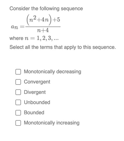 solved consider the following sequence an n 4 n2 4n 5 where