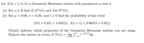 Solved Let Stt≥0 ﻿be A Geometric Brownian Motion With