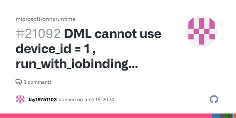 dml cannot use device id 1 run with iobinding failed · issue