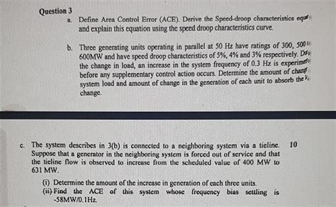 Solved Question 3 A Define Area Control Error ACE Derive Chegg Com