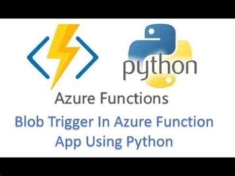 Blob Trigger In Azure Function App Using Python Blob Trigger In Azure Function App YouTube