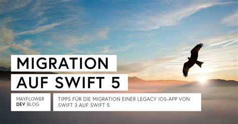 Migration Einer Legacy Ios App Auf Swift 5 Mayflower Blog