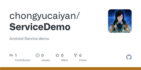 GitHub Chongyucaiyan ServiceDemo Android Service Demo