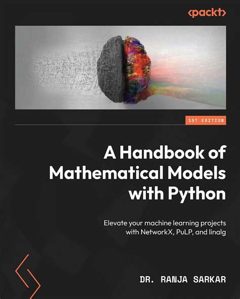 a handbook of mathematical models with python elevate your machine