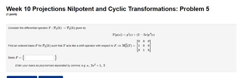 Solved Week 10 Projections Nilpotent And Cyclic