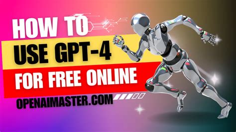 How To Use GPT 4 For Free Online