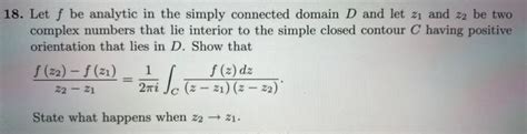solved 18 let f be analytic in the simply connected domain