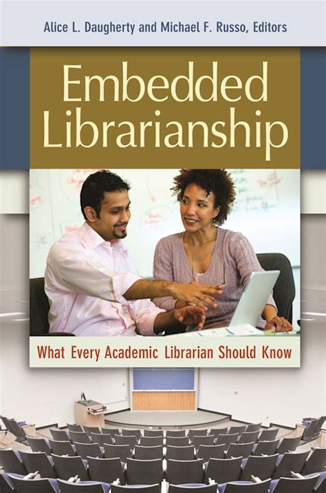 Embedded Librarianship What Every Academic Librarian Should Know