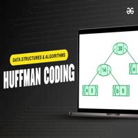 Huffman Coding - GeeksforGeeks | Videos