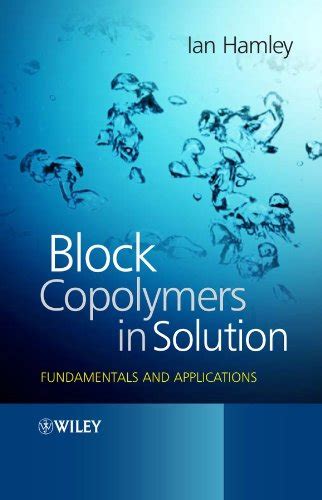 Amazon Block Copolymers In Solution Fundamentals And Applications