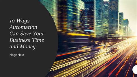 10 Ways Automation Can Save Your Business Time And Money Hogonext