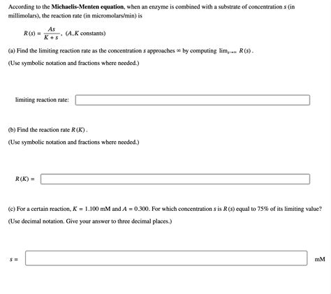 Solved According To The Michaelis Menten Equation When An