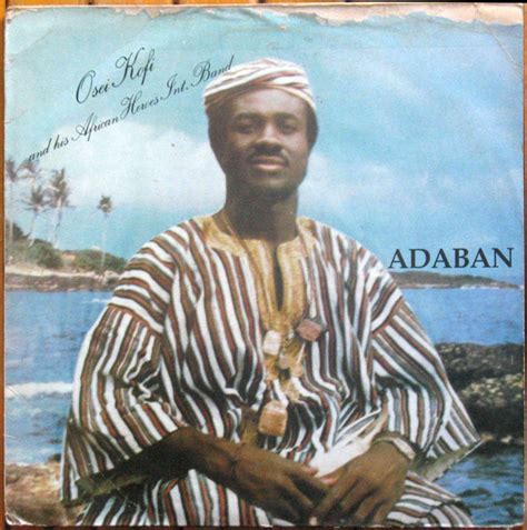 Osei Kofi And His African Heroes Int Band Osei Kofi And His African Heroes Int Band 1985