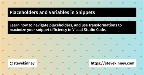 Placeholders And Variables In Snippets Visual Studio Code Steve Kinney